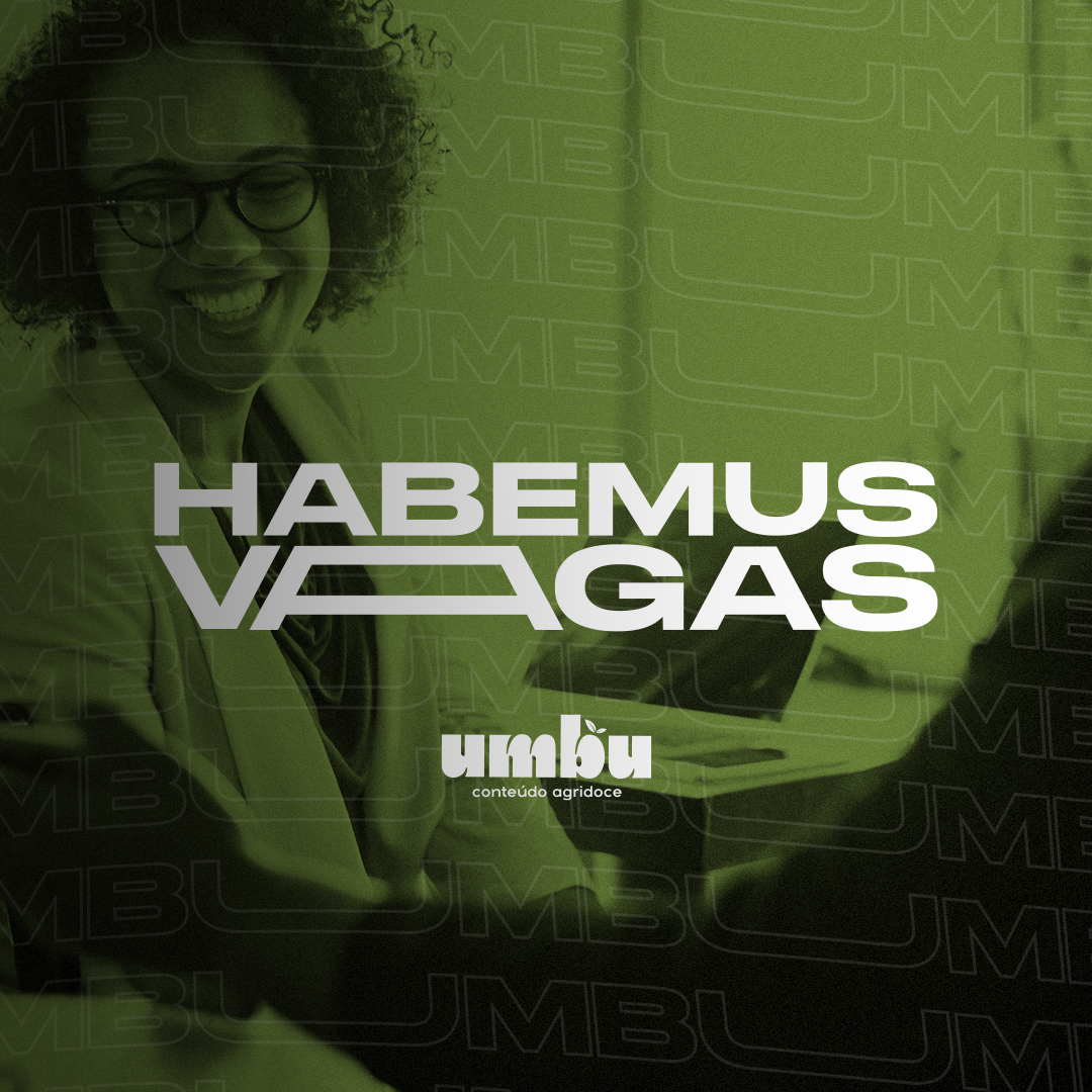 Umbu cultura e comunicação divulga oportunidades de trabalho - Portal UMBU